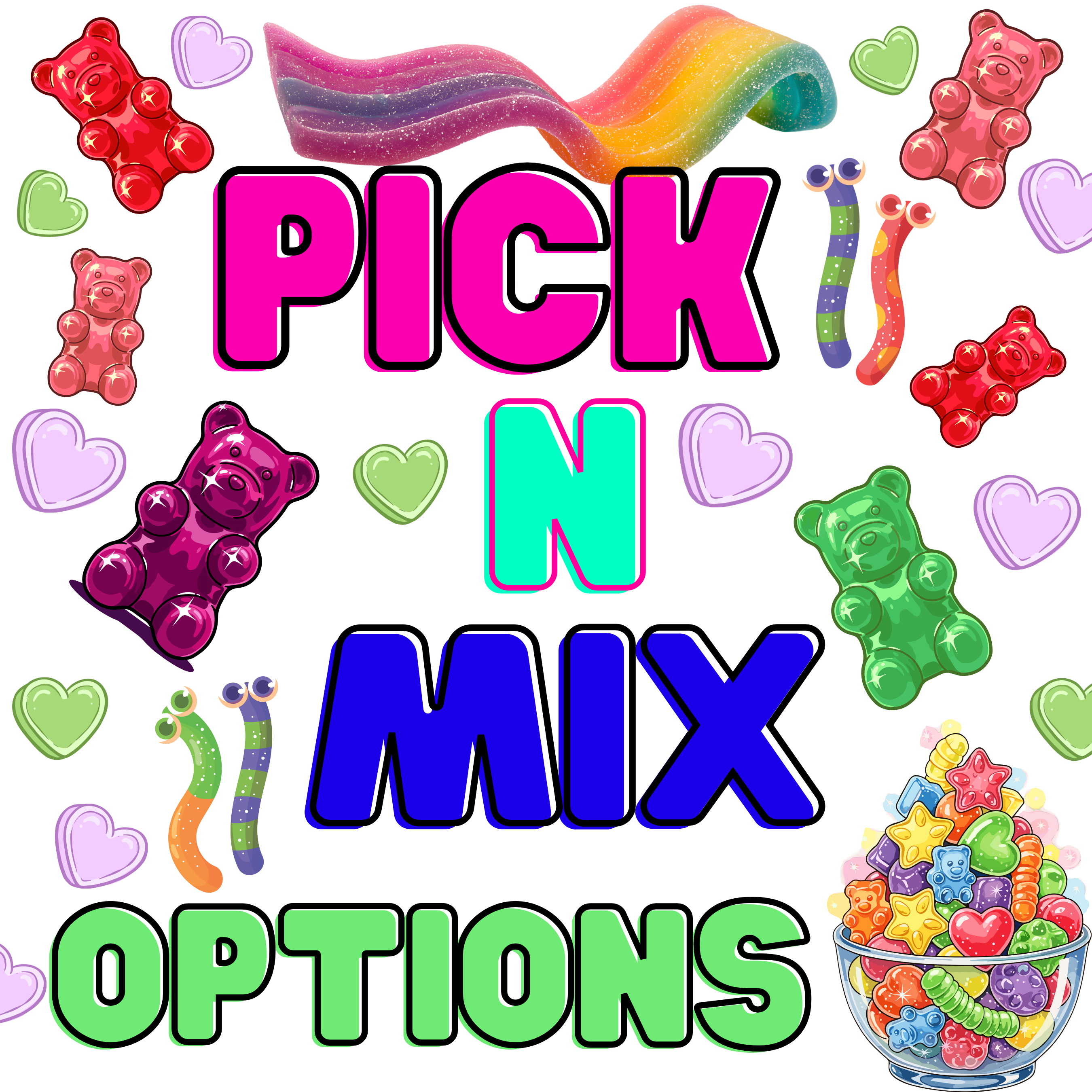 Pick ‘N’ Mix – The Sweet Shack
